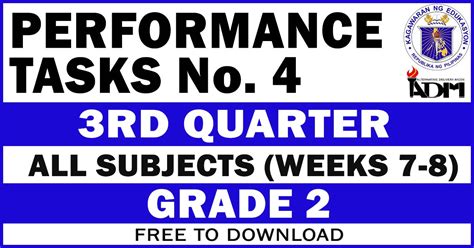 GRADE 2 3RD QUARTER PERFORMANCE TASKS NO 4 All Subjects Free