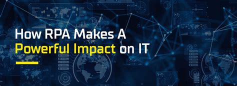 How RPA Makes A Powerful Impact On IT 4 Use Cases Laiye News