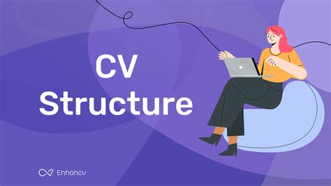 Cv Structure Most Common Formats And Attention Keeping Sections Enhancv