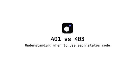 Simple Guide To 401 Vs 403 Status Codes Rwebdev