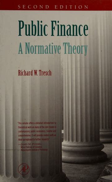 Public Finance A Normative Theory Tresch Richard W Free Download