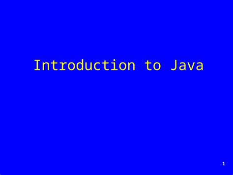 Ppt 1 Introduction To Java 2 What Is Java A Programming Language A Platform A Virtual