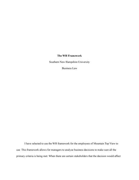 The WH Framework The WH Framework Southern New Hampshire University Business Law I Have