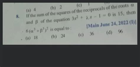 If Sum Of Square Of Reciprocal Of Roots α And β Of Equation 3x2−λ