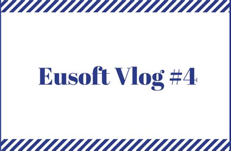 May Video Blog Eusoft