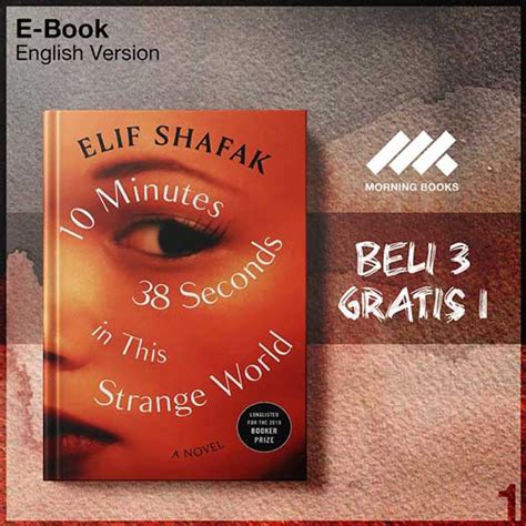 10 Minutes 38 Seconds In This Strange World By Elif Shafak Morning Store