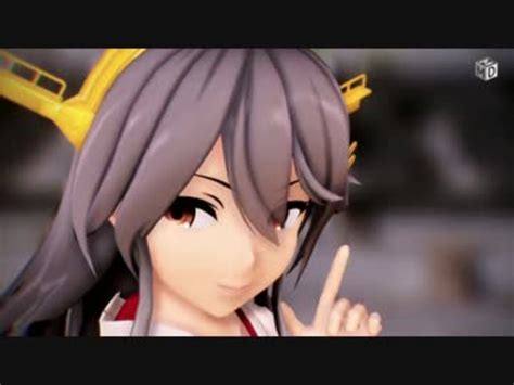 【mmd艦これ】 榛名さんでlamb ニコニコ動画