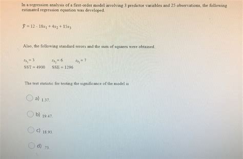 Solved In A Regression Analysis Of A First Order Model