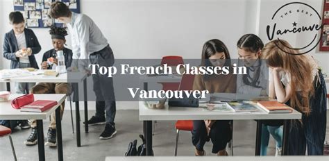 Top 5 French Classes In Vancouver 2025