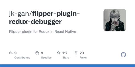 Github Jk Ganflipper Plugin Redux Debugger Flipper Plugin For Redux