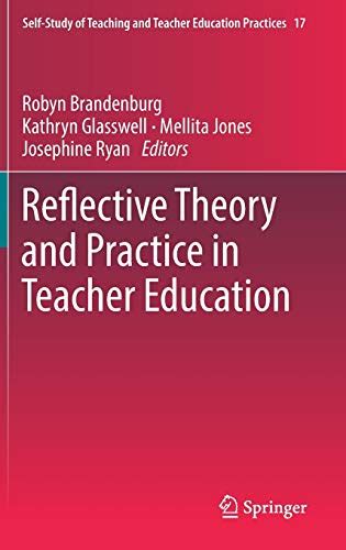 Reflective Theory And Practice In Teacher Education By Robyn