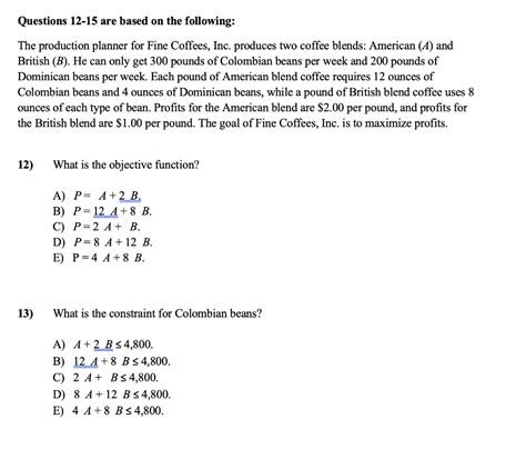 Solved Questions 12-15 are based on the following: The | Chegg.com