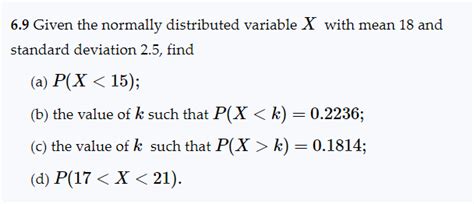 Solved 69 Given The Normally Distributed Variable X With