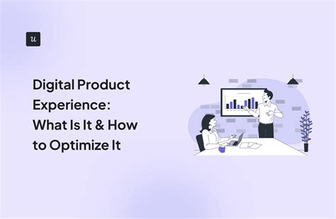 Digital Product Experience What Is It And How To Optimize It