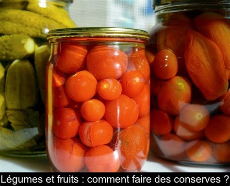Légumes et fruits comment faire des conserves