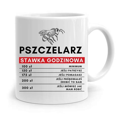 KUBEK PREZENT DLA PSZCZELARZA PSZCZELARZ STAWKA H z Nadrukiem ze Zdjęciem PoliDraw Sklep