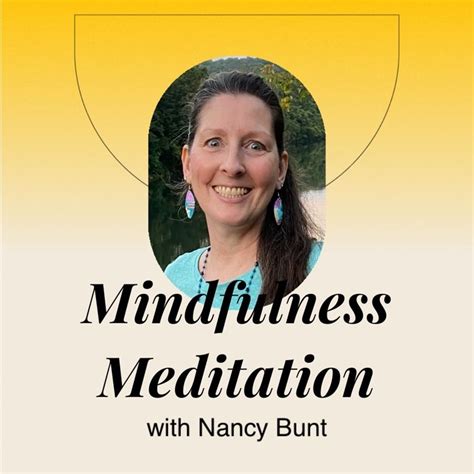 Meditation Mindfulness Mentalhealth Selfcare Nancy Bunt Mss