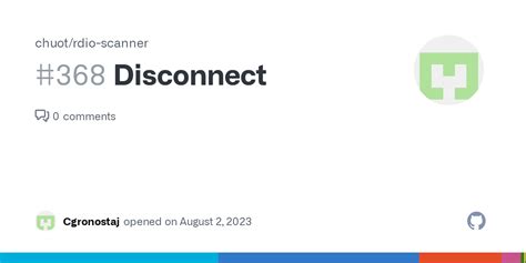 Disconnect · Issue 368 · Chuotrdio Scanner · Github