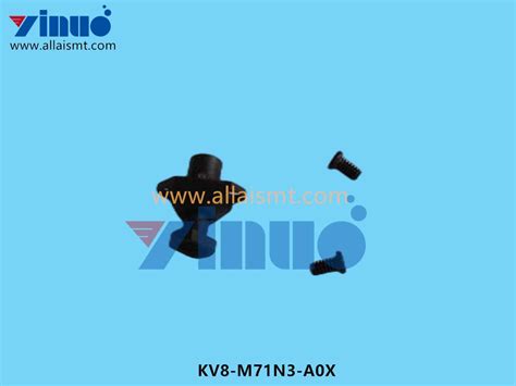 Kv8 M71n3 A0x 73f Nozzle Yinuo Electronics Provides Professional Smt