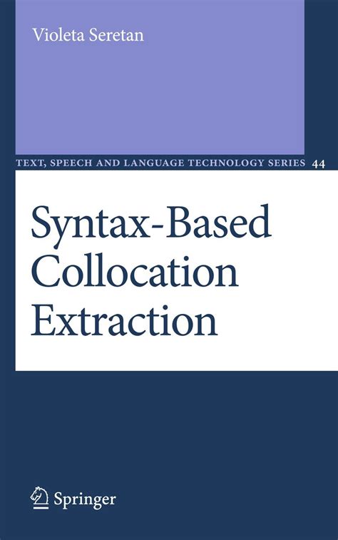 syntax based collocation extraction 44 text speech and language