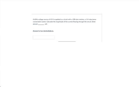 Solved A 60 Hz Voltage Source Of 42 V Is Applied To A