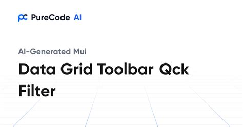 Mui Data Grid Toolbar Qck Filter Components Purecode