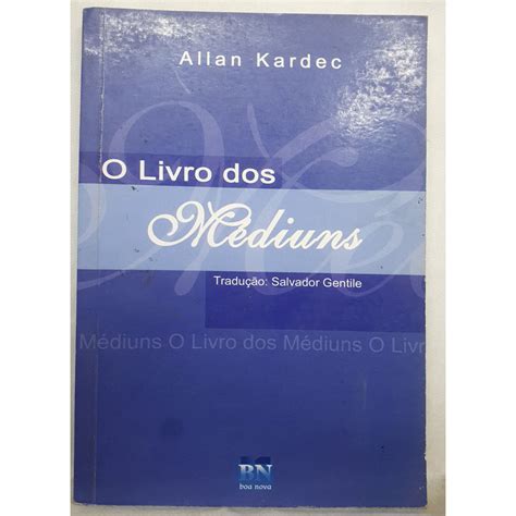 Livro O Livro Dos Mediuns Allan Kardec Shopee Brasil