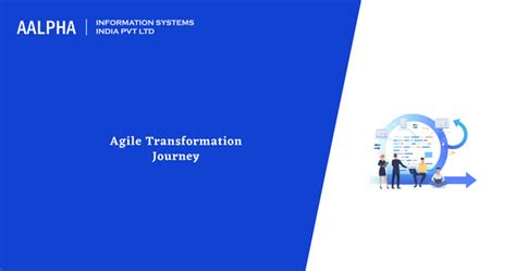 Agile Transformation Journey 2025 Aalpha