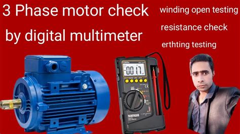 How To Check 3 Phase Motor Winding By Multimeter Youtube
