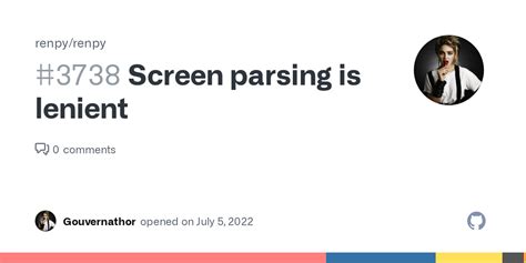 Screen Parsing Is Lenient · Issue 3738 · Renpyrenpy · Github