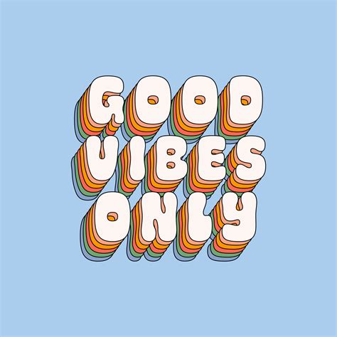 Good Vibes Only Retro Illustration In Style S S Slogan Design For T Shirts Cards Posters