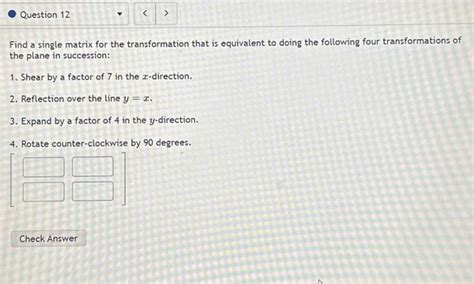 Solved Find A Single Matrix For The Transformation That Is