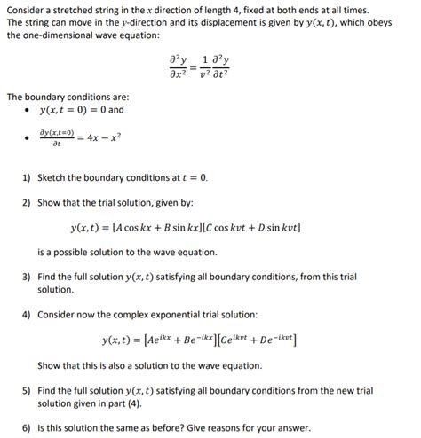 solved consider a stretched string in the x direction of