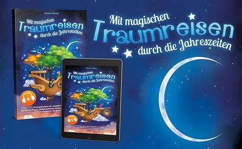 Mit magischen Traumreisen durch Jahreszeiten Fantasiereisen für