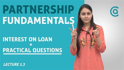 Partnership Fundamentals Interest On Loan Lecture 13 2 Accounts