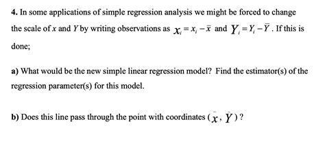 Solved 4 In Some Applications Of Simple Regression Analysis