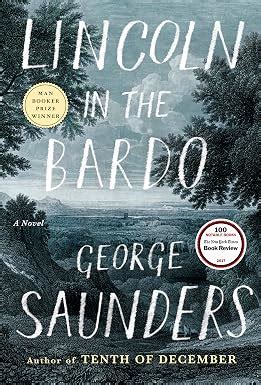 Lincoln In The Bardo A Novel Saunders George 9780812995343 Amazon