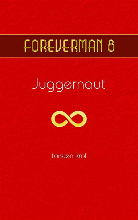 foreverman juggernaut ebook krol torsten kindle store
