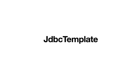 JdbcTemplate
