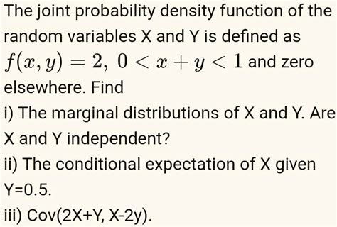 SOLVED The Joint Probability Density Function Of The Random Variables