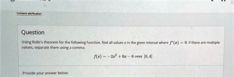 Using Rolles Theorem For The Following Function Find All Values C In The Given Interval Where
