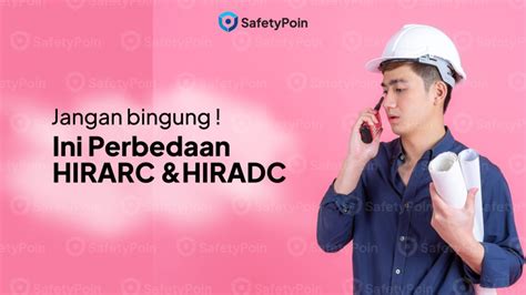 Perbedaan Hirarc Dan Hiradc Safetypoin
