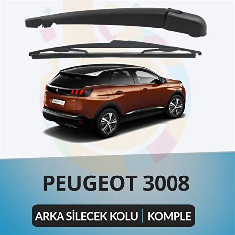 Peugeot 3008 2009 2017 Komple Arka Silecek Kolu Ve Süpürgesi