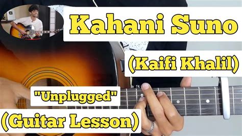 Kahani Suno 2 0 Kaifi Khalil Guitar Lesson Easy Chords