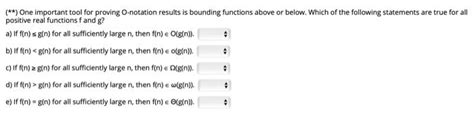 Solved ∗∗ One Important Tool For Proving O Notation