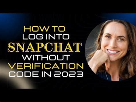 How To Login Snapchat Without Verification Youtube