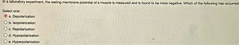 Solved In A Laboratory Experiment The Resting Membrane Potential Of A Muscle Is Measured And