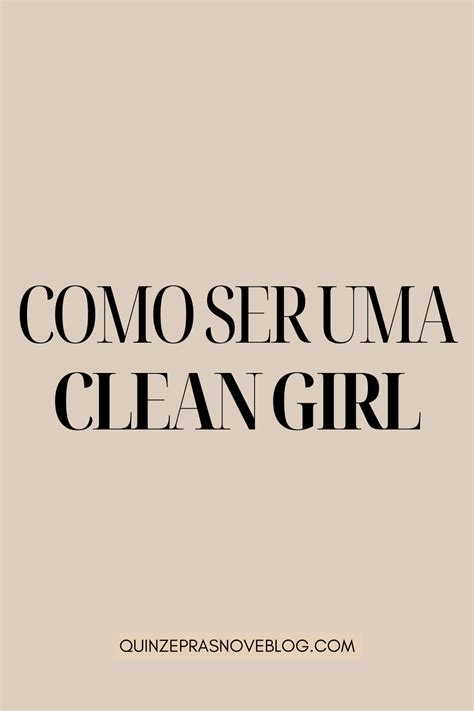 Clean Girl
