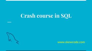 Crash Course In Sql PPT