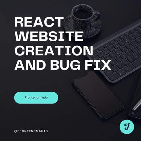 create or fix your react website by frontendmagic fiverr